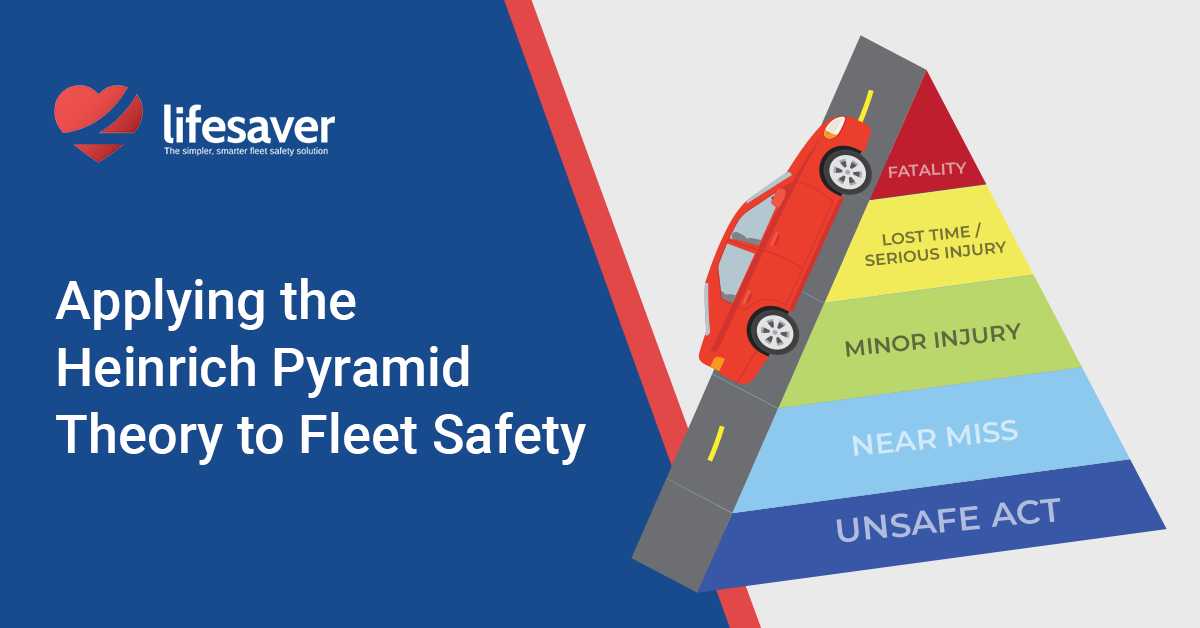 Applying the Heinrich Pyramid Theory to Fleet Safety - LifeSaver Mobile